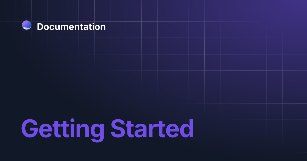 Getting Started | Documentation